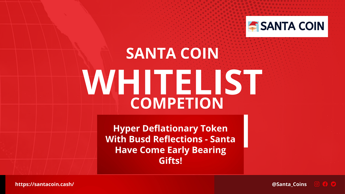 Santa Coin {$SANTA} Whitelist Competition | by Santa Coin | Medium