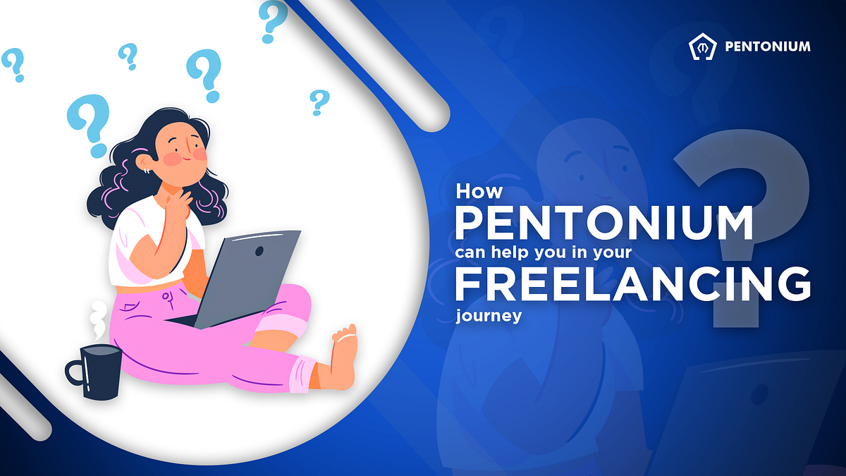 How Pentonium can help you in your Freelancing Journey | by Pentonium | Medium