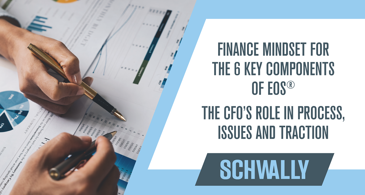 Finance Mindset for the 6 Key Components of EOS®Part 3: The CFO’s Role ...