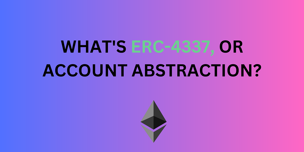 What’s ERC-4337, or Account Abstraction? | by Ali | ChainIDE | Medium