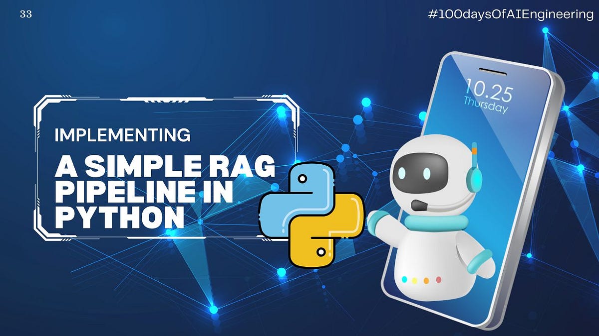 Implementing A Simple RAG Pipeline In Python | by Paul Fruitful | Mar, 2025 | Medium