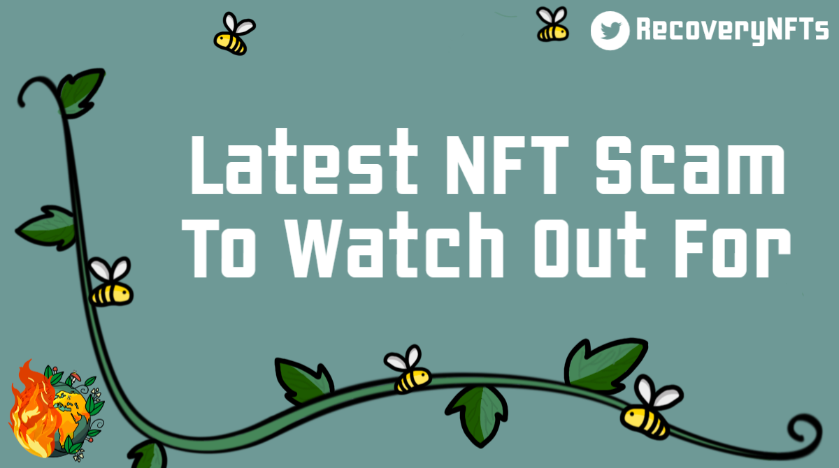 The Latest NFT Scam You Should Watch Out For | by Recovery Project | Medium