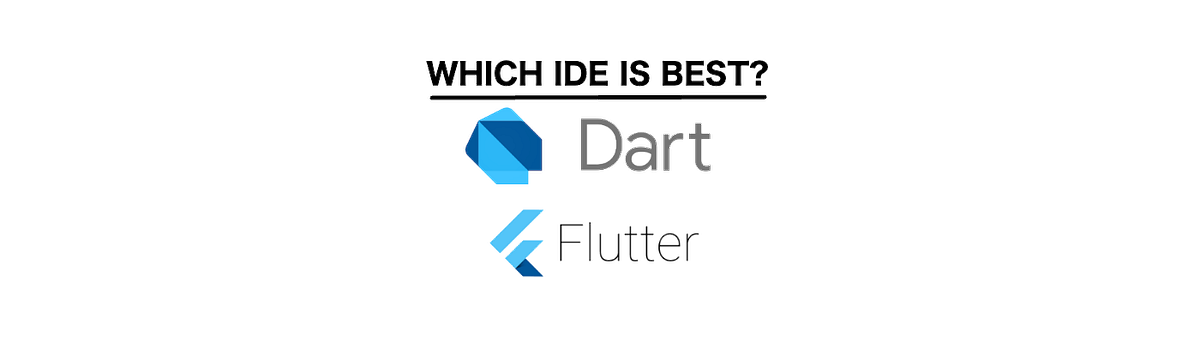What is the best IDE for developing in Dart and Flutter? | by Tremaine ...