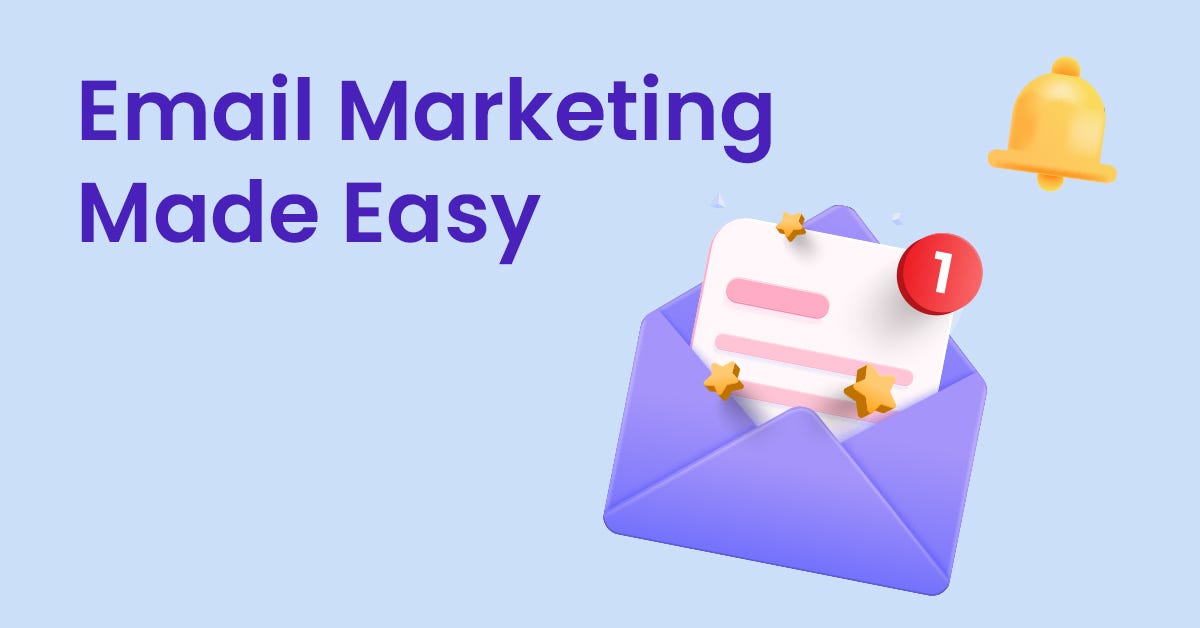 Email Marketing Made Easy. Email marketing is a fantastic tool… | by ...