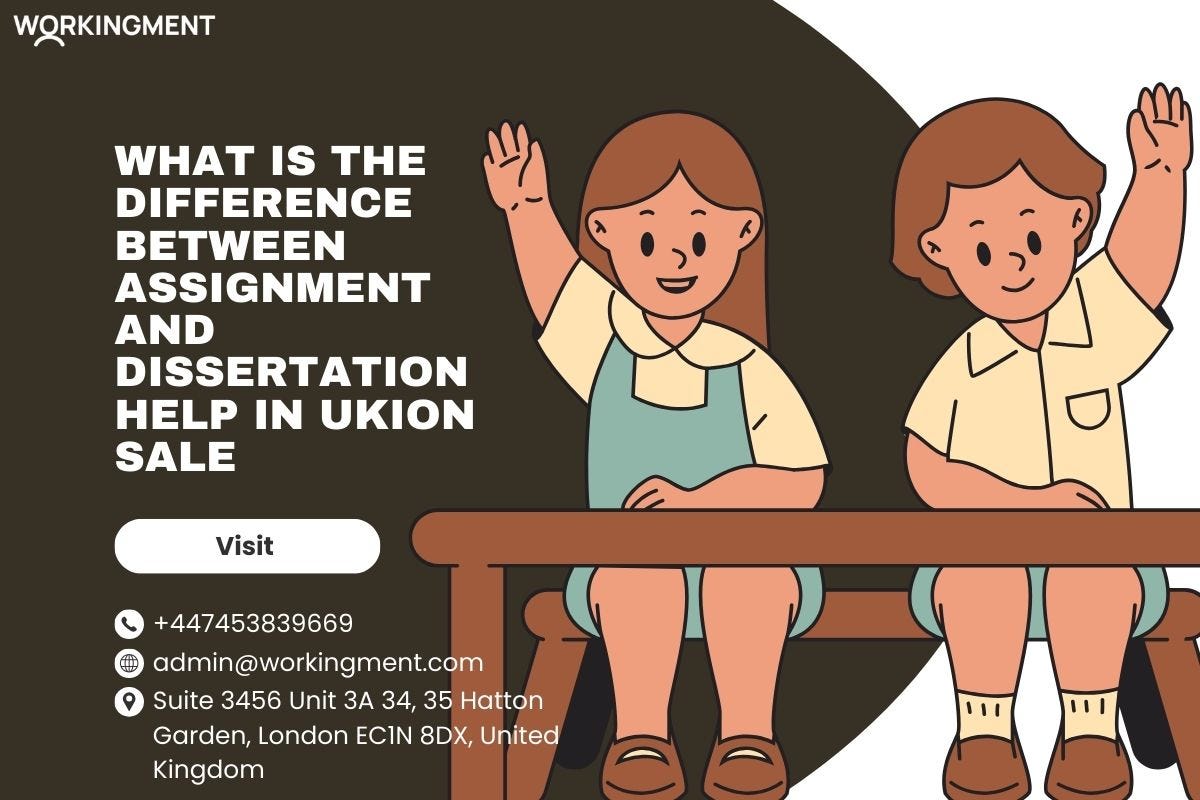 What Is The Difference Between Assignment And Dissertation Help In UK ...