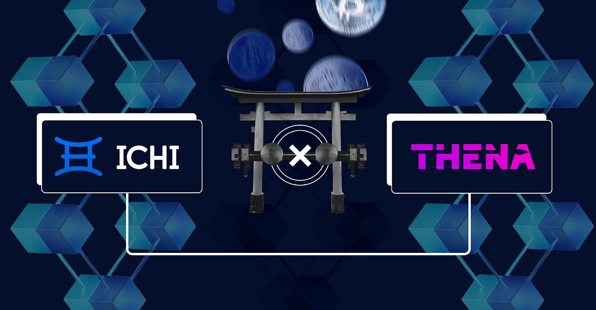 ICHI Partners with THENA: Pioneering On-Chain Market Making On BNB Chain | by ICHI | ICHI | Medium