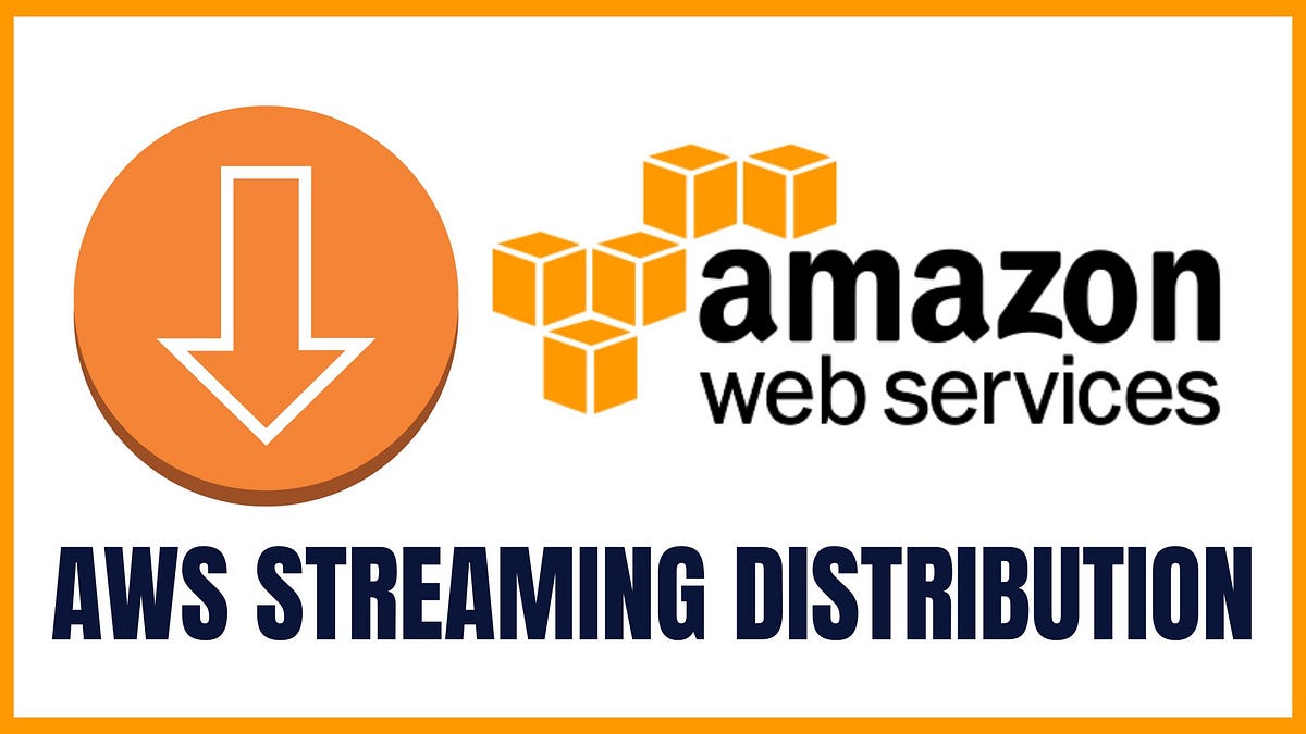 AWS Streaming Distribution: Delivering Media Content | by Servifyspheresolutions | Medium
