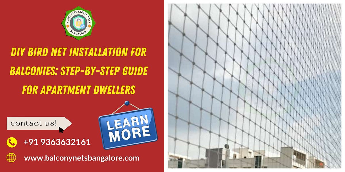 DIY Bird Net Installation for Balconies: Step-by-Step Guide for ...
