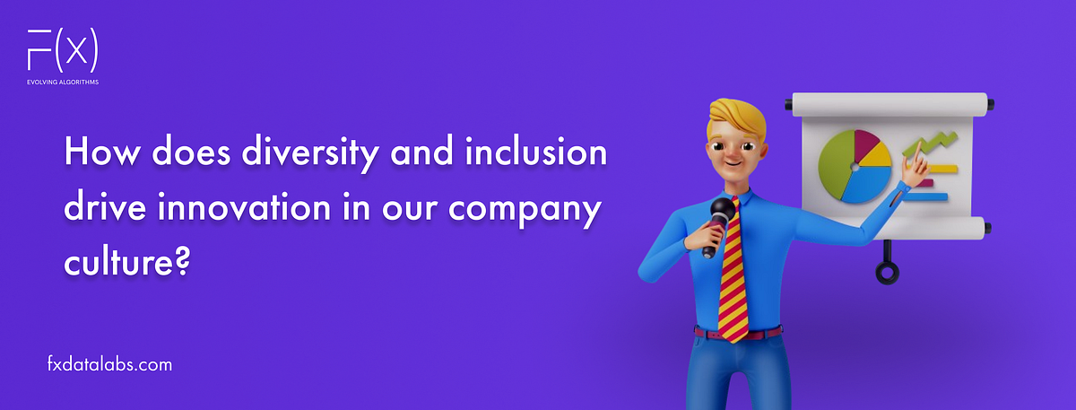 How does diversity and inclusion drive innovation in our company ...