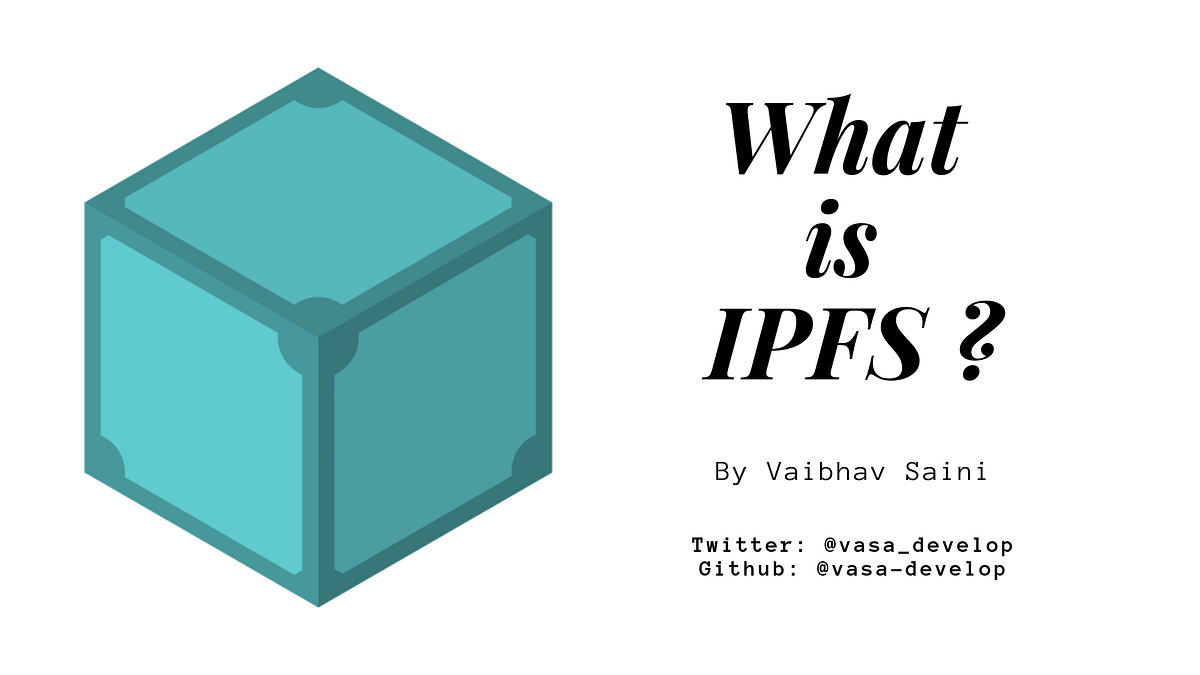 Understanding IPFS in Depth(1/6): A Beginner to Advanced Guide | by vasa | HackerNoon.com | Medium