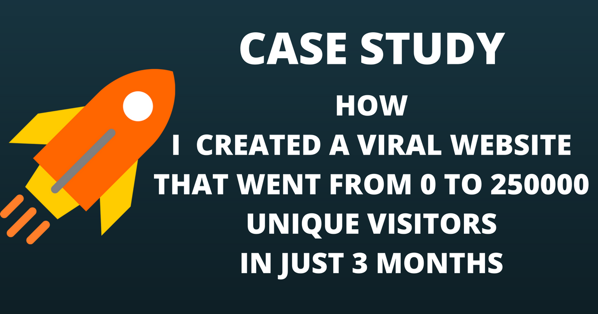 How I Created A Website That Went From 0 To 250000 Unique Visitors In ...