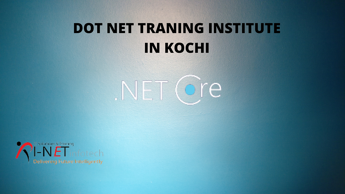 BEST DOT NET TRAINING INSTITUTE IN KOCHI | by merlin mariya | Medium