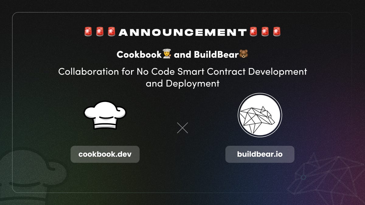 🥳Introducing Cookbook 🧑‍🍳 x BuildBear 🐻: A Game-Changing Collaboration for No-Code Smart ...