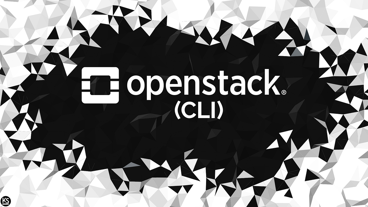 A beginner’s guide to using OpenStack’s command-line interface (CLI) | by Kevin Coupal | Medium