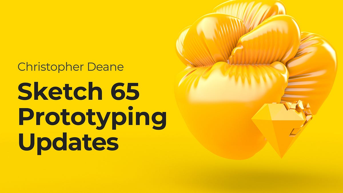 Sketch 65 Prototyping Updates. Prototyping inside Sketch just got a ...
