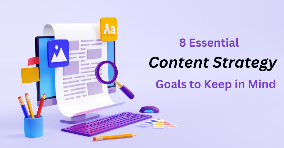 8 Essential Content Strategy Goals to Keep in Mind | by Get My Sites ...