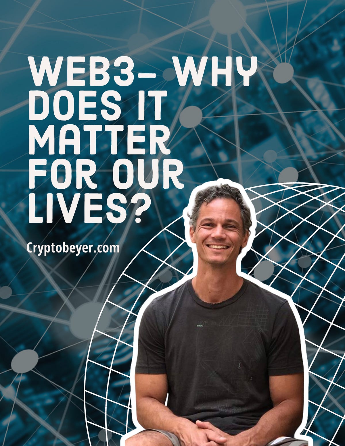 Why web3 matters for our lives. Welcome to a tectonic shift of the ...