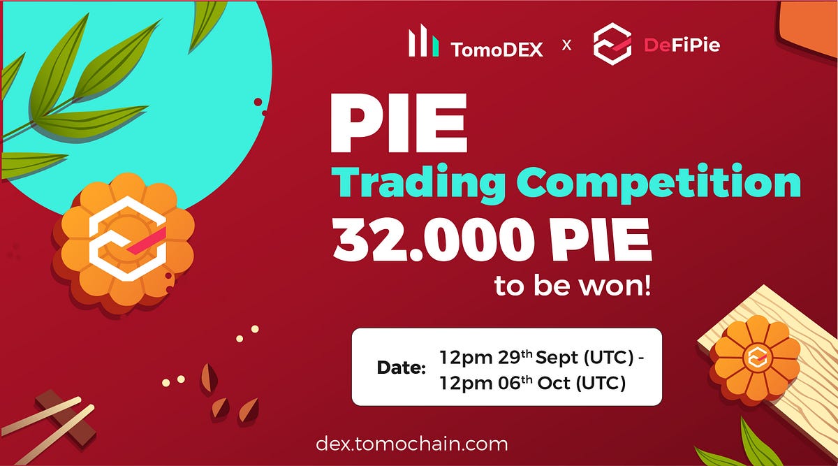 DeFiPie (PIE) Trading Competition on TomoDEX — 32,000 PIE to Win | by ...