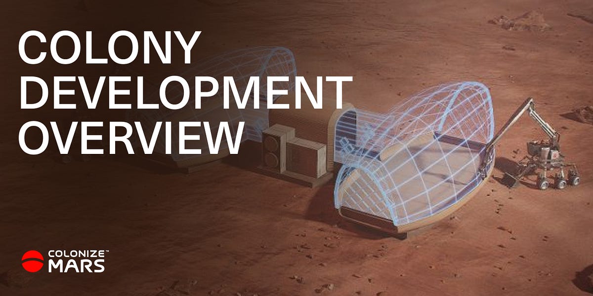 Colony Development Overview. Now that you’ve had time to digest the ...