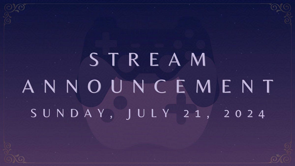 STREAM ANNOUNCEMENT | by MonriaTitans | Medium