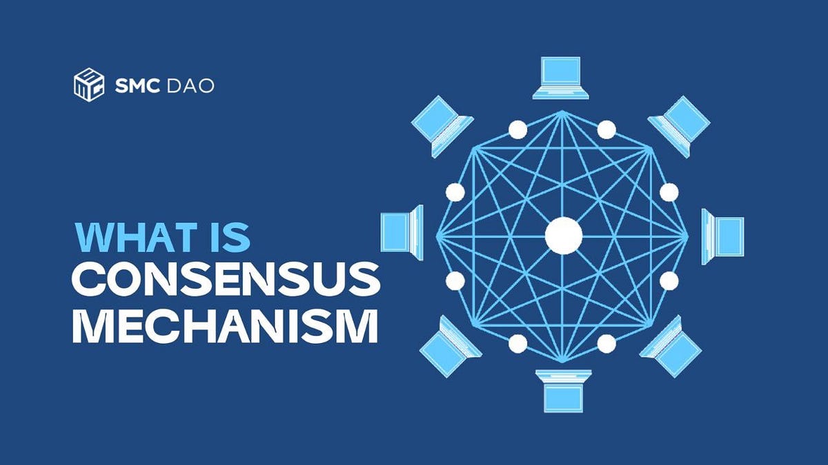 Consensus Mechanism. Consensus mechanisms ensure the… | by SMC Tutors ...