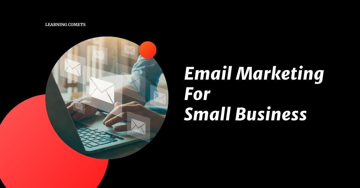 Email Marketing for Small Businesses | by Naveed Abbas | Medium