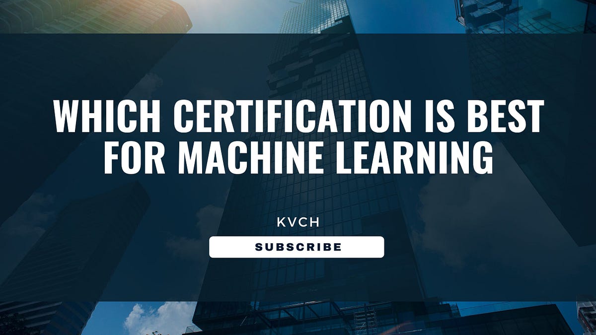Which Certification is Best for Machine Learning | by IT TRAINING | Medium