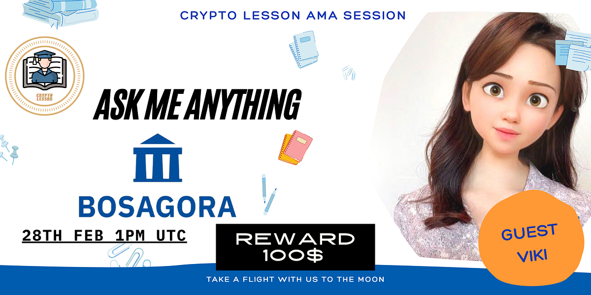AMA RECAP : CRYPTO LESSON VS BOSAGORA. | by Crypto Lesson | Medium