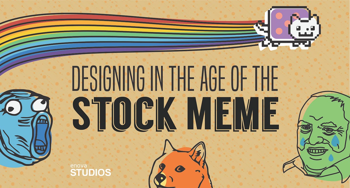 Designing in the Age of the Stock Meme | by Charles Vance | Enova ...