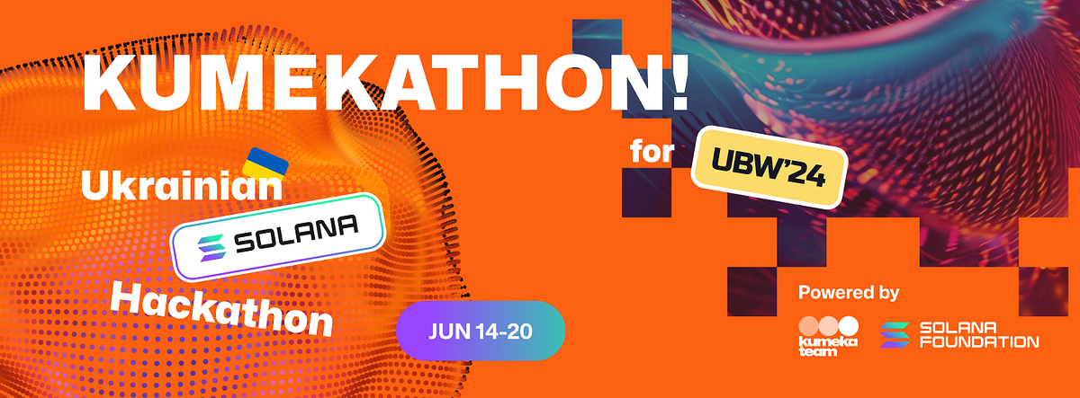 KUMEKATHON! Ukrainian Solana Hackathon. How to Apply | by Pitchtalk ...