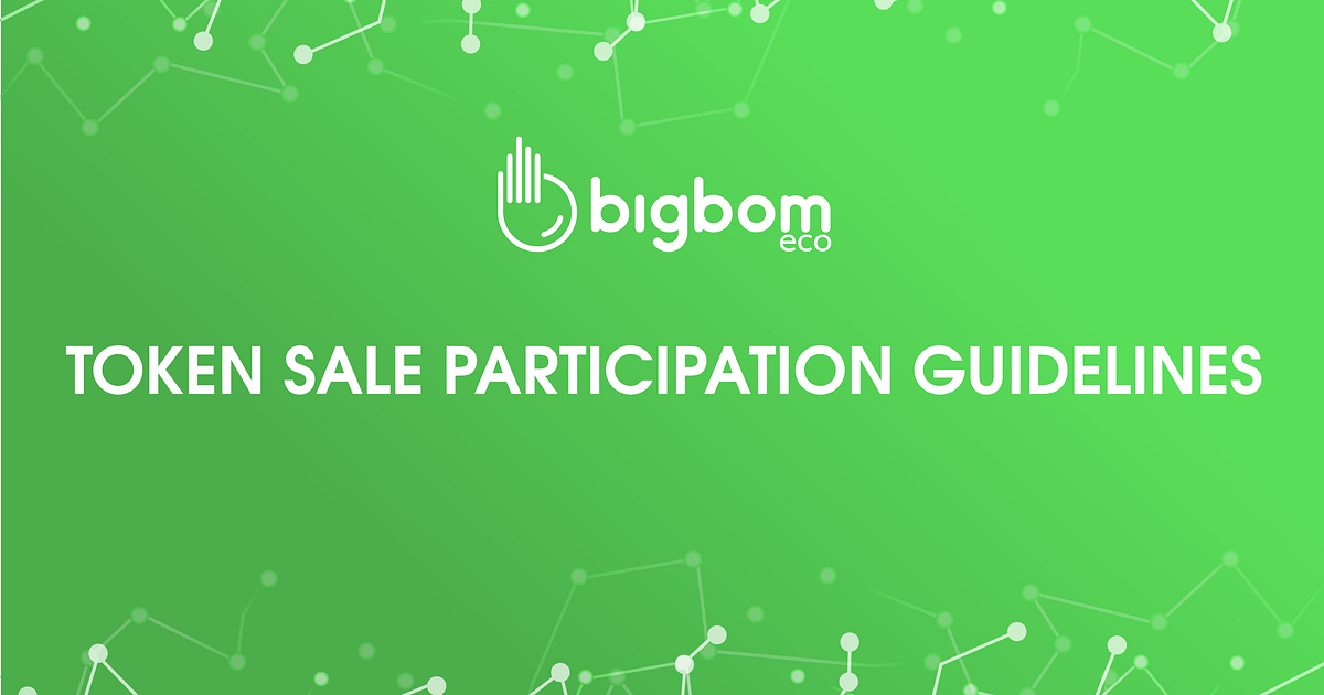 Bigbom Eco Token Sale Participation Guidelines | by Bigbom | Medium