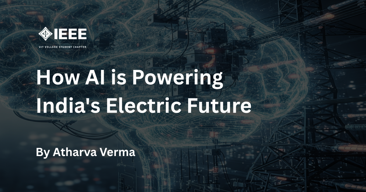 How AI is Powering India’s Electric Future – And Why That Fires Me Up ...