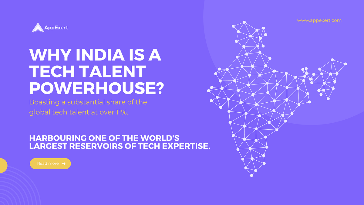 Why India is a Tech-Talent Powerhouse? | by AppExert | Medium