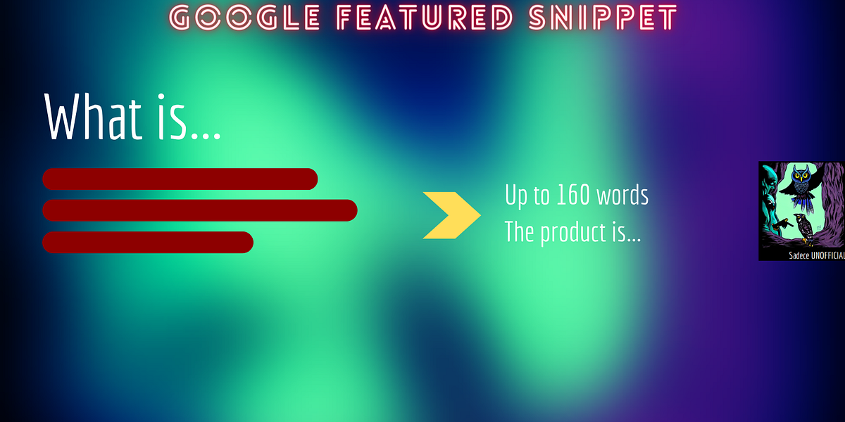 Featured Snippets Explained. Featured Snippets are hot-topic these… | by Sadece Unofficial | Medium