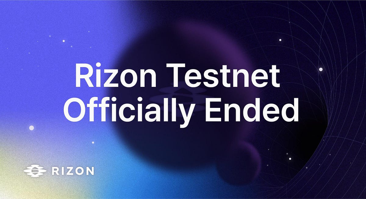 RIZON testnet has ended officially | by RIZON & ATOLO | hdac_rizon | Medium