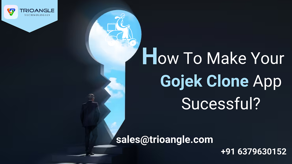 How To Make Your Gojek Clone App Sucessful? | by erwinclory | Medium