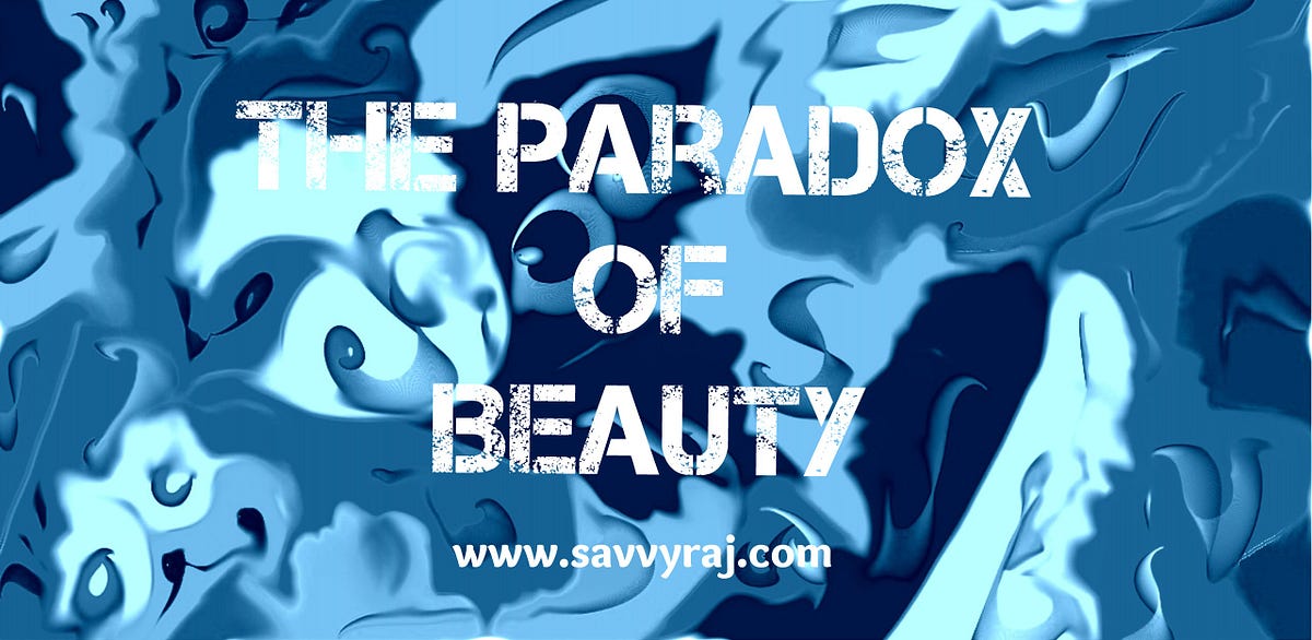 The Paradox of Beauty. Creative writing with a strong message | by ...