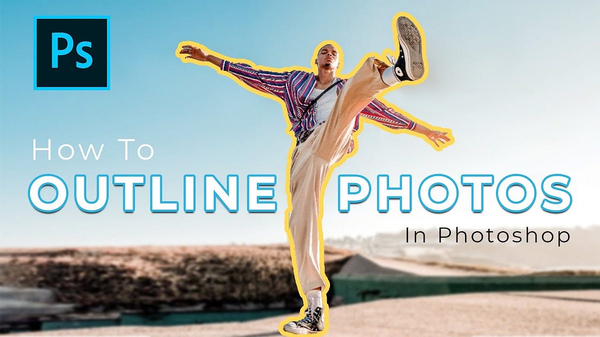 How to Outline a Picture in Photoshop? Elevate Your Images | by Niel ...