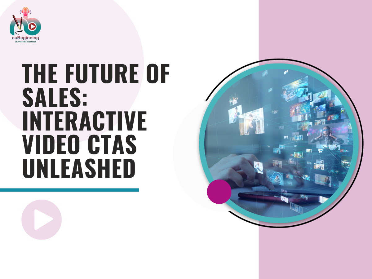 The Future of Sales: Interactive Video CTAs Unleashed | by Sue Pats ...