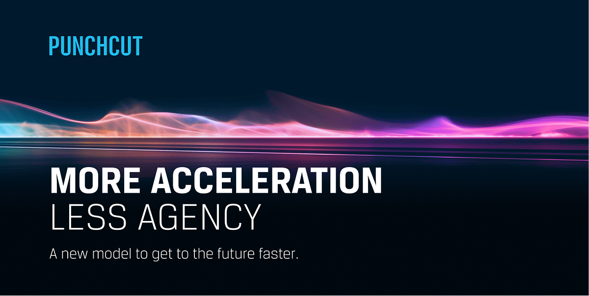 More Acceleration, Less Friction. | by Punchcut | Medium