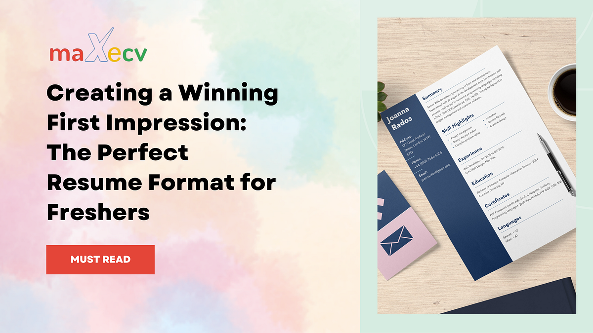 sumeCreating a Winning First Impression: The Perfect Resume Format for ...