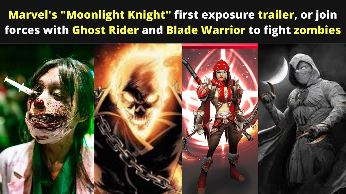 Marvel’s “Moonlight Knight” first exposure trailer, or join forces with ...