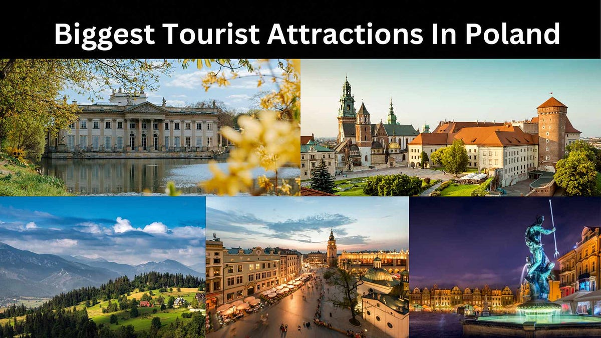A Hidden Gem Of Europe: Biggest Tourist Attractions In Poland | by ...