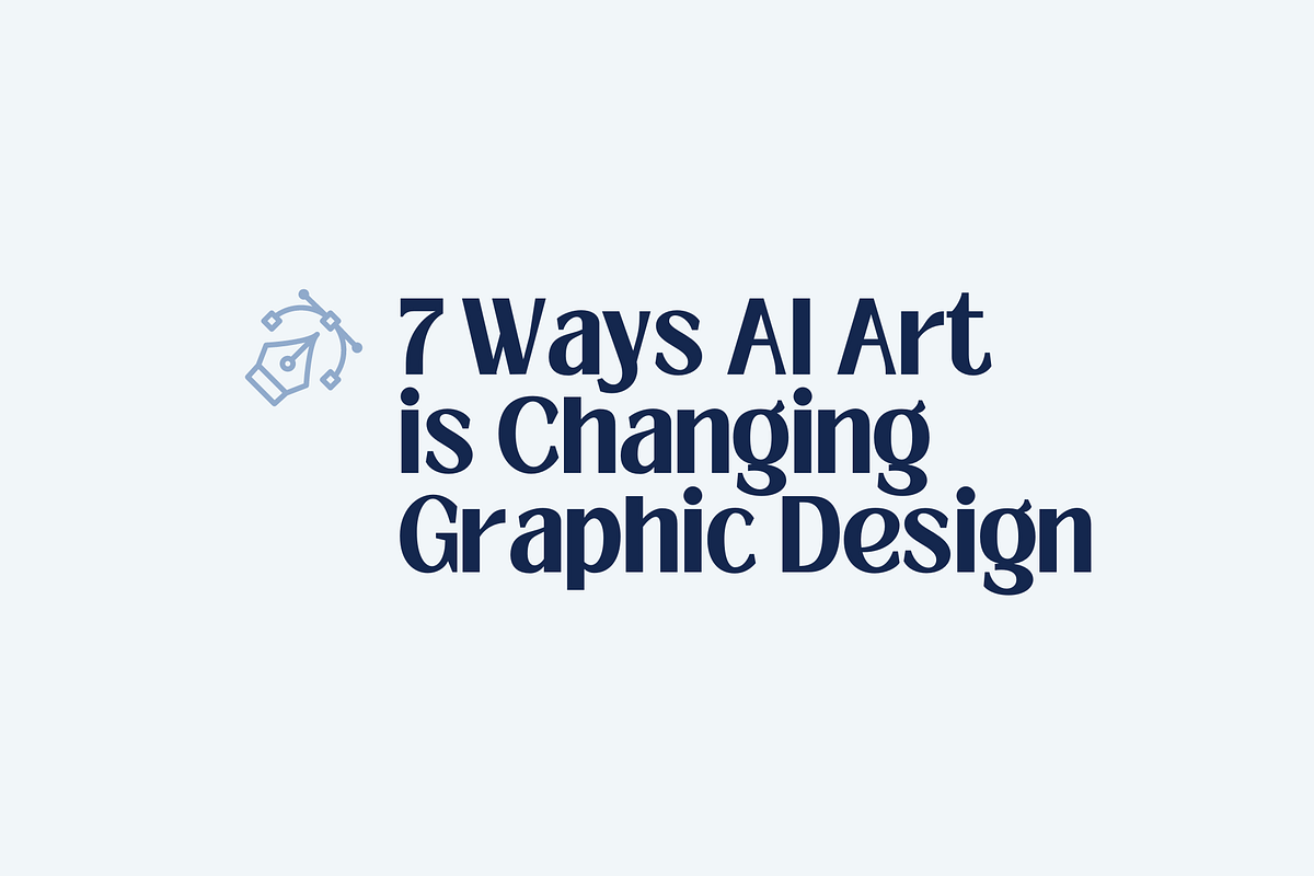 7 ways AI Art is Completely Changing Graphic Design | by unnmuted | Medium