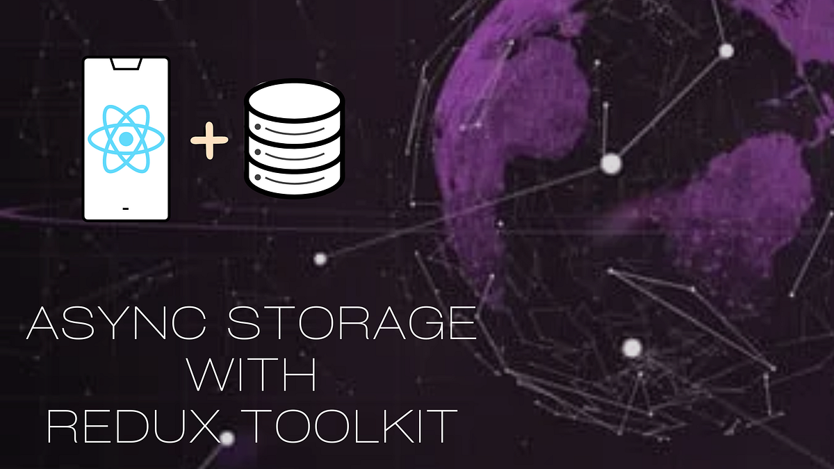 Mastering Async Storage with Redux Toolkit in React Native | by Aminul Haque Shihab | Medium
