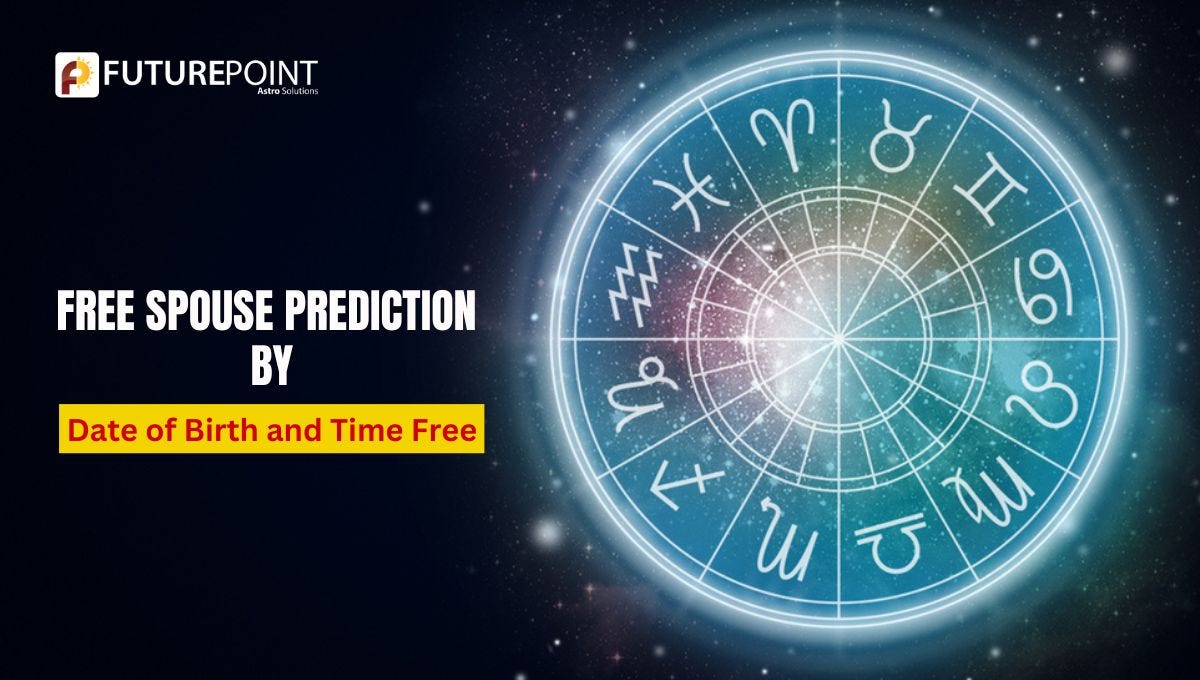 Free Spouse Prediction by Date of Birth and Time Free | by Indian ...
