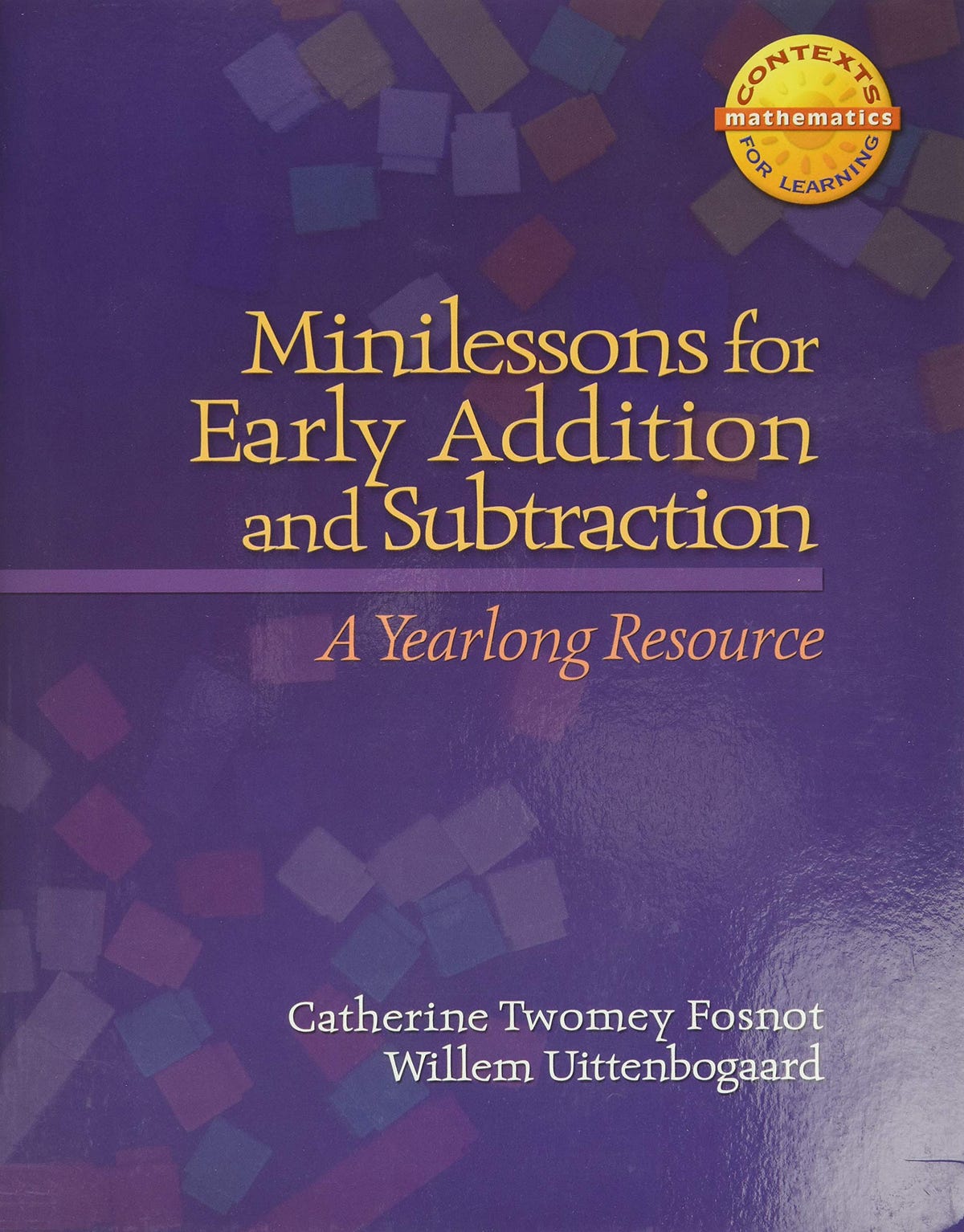[READ] Minilessons for Early Addition and Subtraction: A Yearlong ...