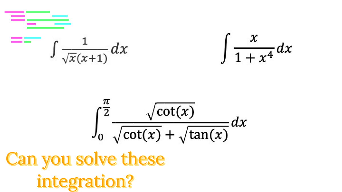 Can you Solve these Integration Problems? - Explained - Medium