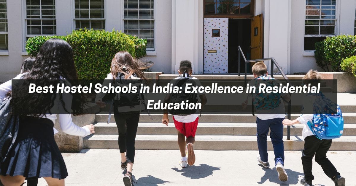 Best Hostel Schools in India: Excellence in Residential Education - GD ...