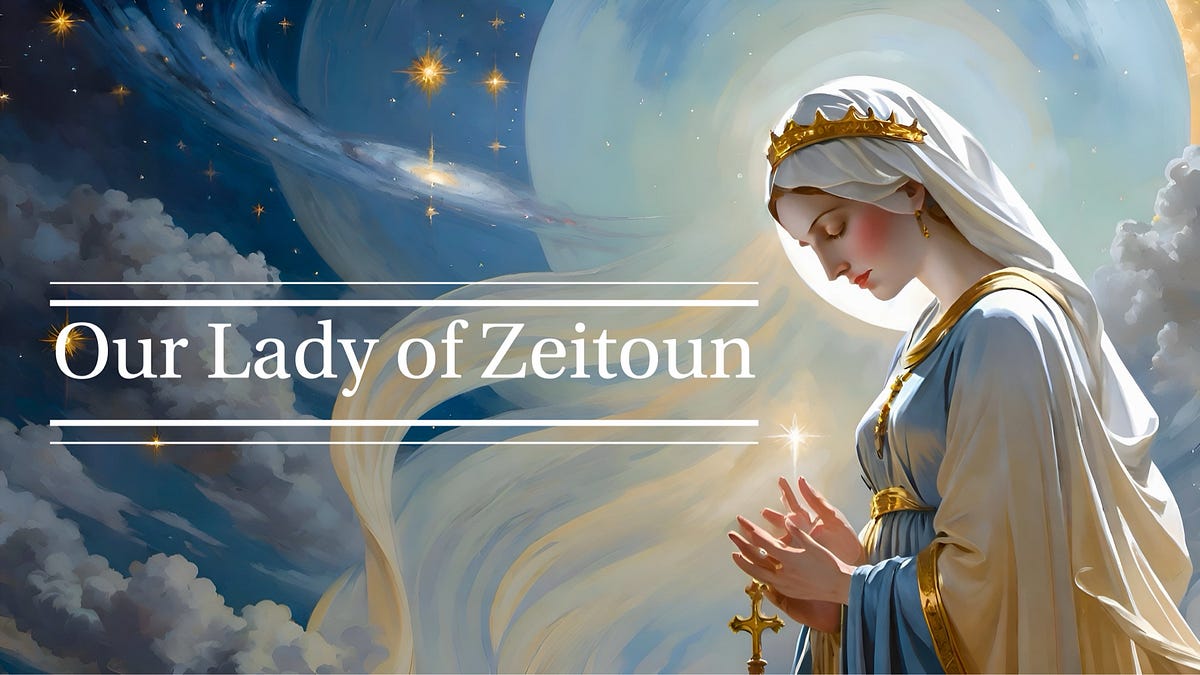 Our Lady of Zeitoun. The Egyptian Apparician | by Brian Banford | Medium